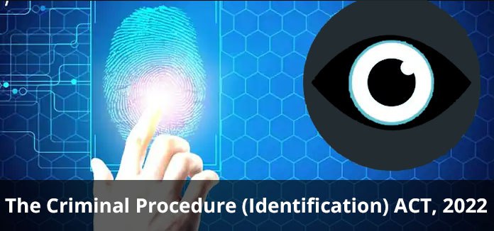 THE CRIMINAL PROCEDURE IDENTIFICATION ACT-2022